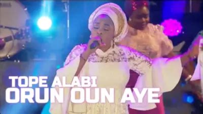 Tope Alabi Orun Oun Aye Mp3 Lyrics Ceenaija
