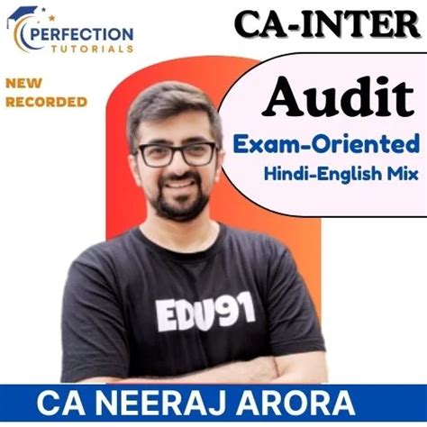 Ca Inter Audit Exam Oriented Batch By Ca Neeraj Arora For Sep 25 And Onwards
