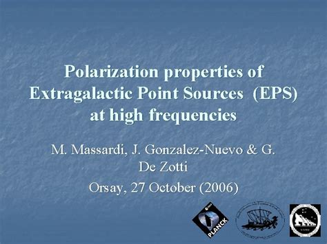 Polarization Properties Of Extragalactic Point Sources Eps At