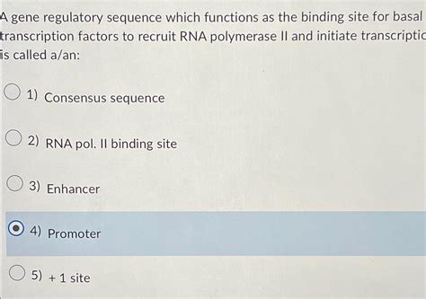 Solved A Gene Regulatory Sequence Which Functions As The