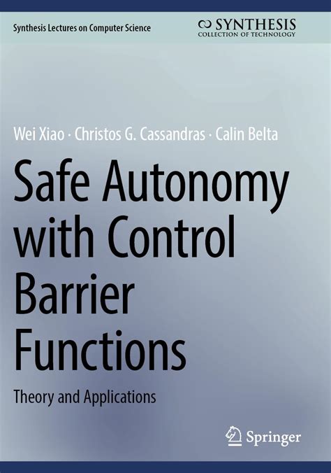 Buy Safe Autonomy With Control Barrier Functions Theory And Applications Synthesis Lectures On