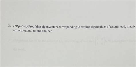 Solved 3 10 Points Proof That Eigenvectors Corresponding