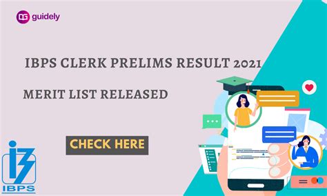 Ibps Clerk Prelims Result 2021 Cherk Here The Merit List For Mains Exam