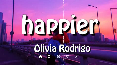 Olivia Rodrigo Happier Lyrics Youtube