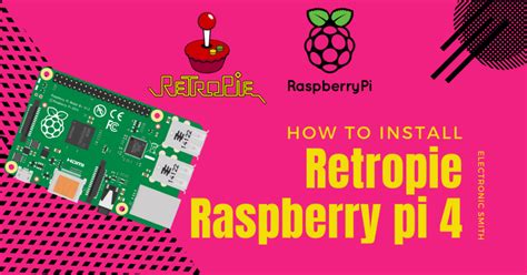 How To Install RetroPie On Raspberry Pi Electronic Smith