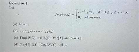 Exercise 3 Let FX Y X Y Ce2xey If 0yx