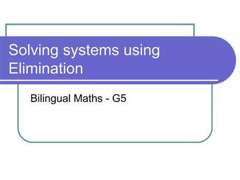 G5 Two Variable Equations Using Eliminationpptx