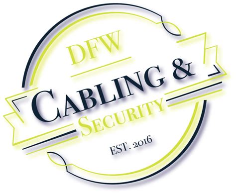 Dfw Cabling And Security Low Voltage Solutions Integrator
