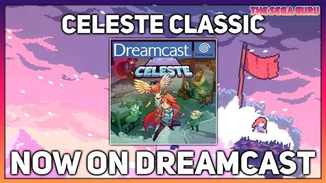 Celeste Classic For The Sega Dreamcast Youtube