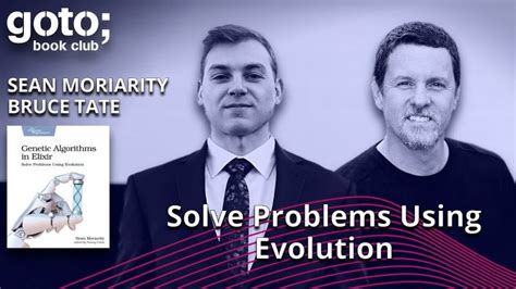 The Pragmatic Programmers On Linkedin Genetic Algorithms In Elixir • Sean Moriarity And Bruce