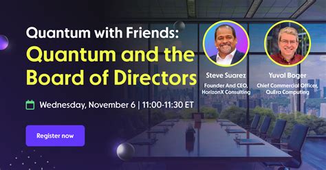 Qbn Events › Quantum Computing And The Board Of Directors