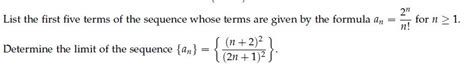 Solved List The First Five Terms Of The Sequence Whose Terms