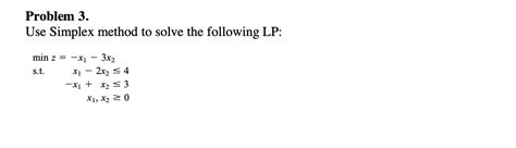 Solved Problem 3 Use Simplex Method To Solve The Following