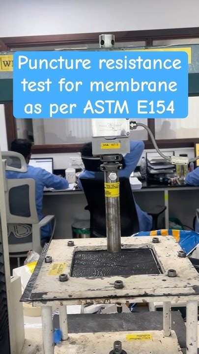 How To Do The Puncture Resistance For The Membrane Asper Astm E154