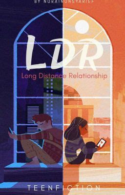 LDR Long Distance Relationship NE Wattpad