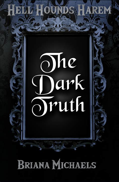 The Dark Truth Books Read Com U Nvvmp Reverseharem Paranormalromance Hellhoundsharem