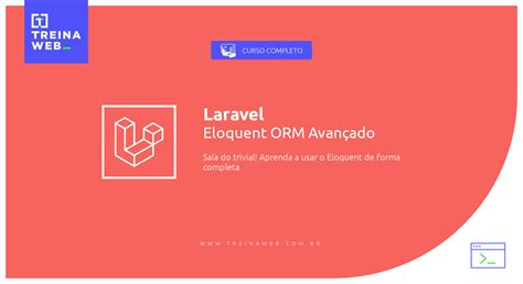 Curso De Laravel Eloquent Orm Avançado Treinaweb