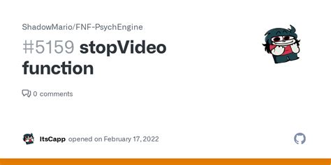 Stopvideo Function · Issue 5159 · Shadowmariofnf Psychengine · Github