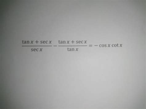 Solved Tan X Sec χ Tan χ Sec X Cosx Cotx Sec X Tanx