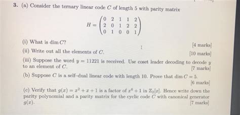 Solved 3 A Consider The Ternary Linear Code C Of Length 5
