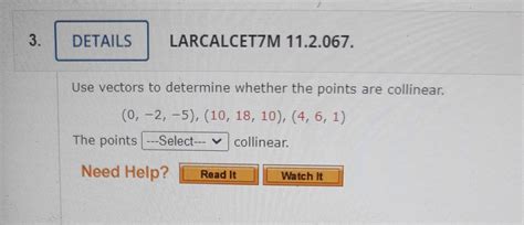 Solved Use Vectors To Determine Whether The Points Are