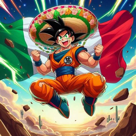 Viva México Con Goku 💚🤍 Viva Mexico Dragones Goku