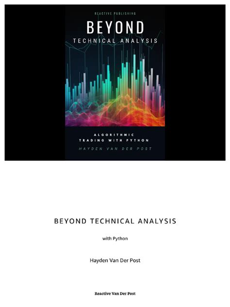 Oceanofpdf Com Beyond Technical Analysis With Python Hayden Van Der Post Pdf