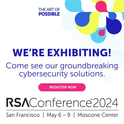 Investigate The Future Of Cybersecurity At Rsa Conference 2024