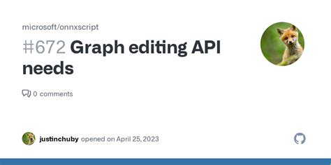 graph editing api needs · issue 672 · microsoft onnxscript · github