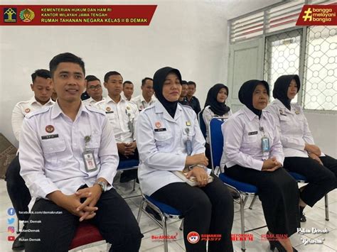 Kualitas Pelayanan Dan Integritas Pegawai Fokus Assessment Rutan Demak