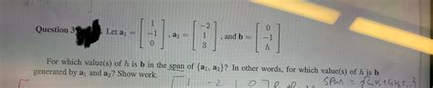 Solved Question 3 Let A1 110 A2 213 And Chegg Com