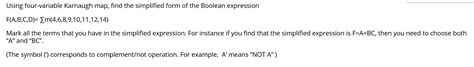 Solved Using Four Variable Karnaugh Map Find The Simplified
