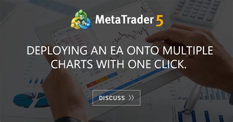 Deploying An Ea Onto Multiple Charts With One Click Mt4 Mql4 And Metatrader 4 Mql4