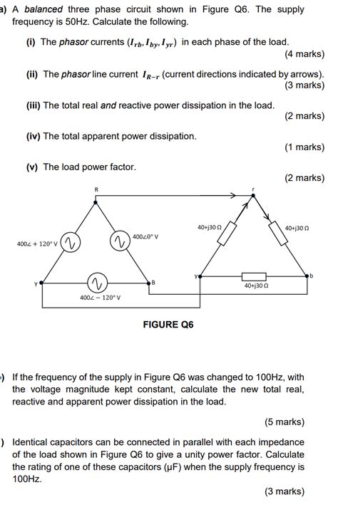 Solved A A Balanced Three Phase Circuit Shown In Figure Q6