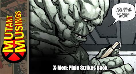 Mutant Musings X Men Pixie Strikes Back Geekade