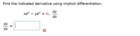 Solved Find The Indicated Derivative Using Implicit Chegg