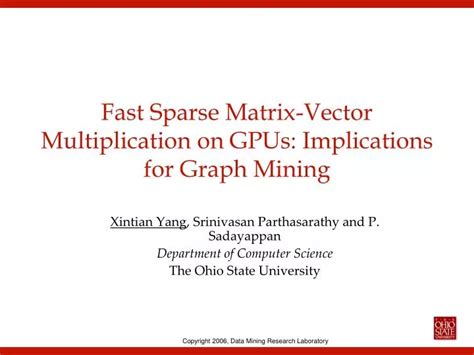 Ppt Fast Sparse Matrix Vector Multiplication On Gpus Implications For Graph Mining