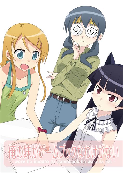 Gokou Ruri Kousaka Kirino And Makishima Saori Ore No Imouto Ga Konna