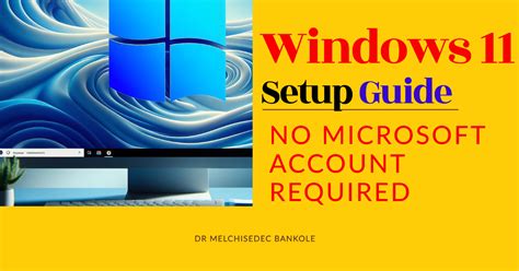 How To Setup Windows 11 Without Microsoft Account By Dr Melchisedec Bankole Feb 2024 Medium