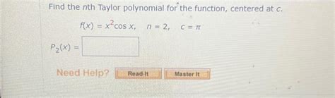 Solved Find The Nth Taylor Polynomial For The Function