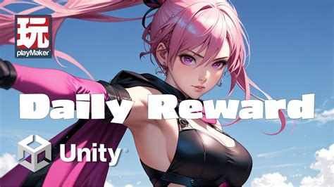 🤡 코딩 한 줄 없이 방치형 게임 만들기 Unity 6 Playmaker Part 75 Daily Reward 1 Youtube