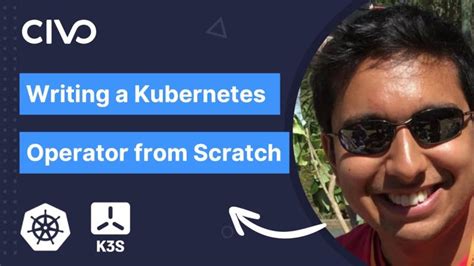 Writing A Kubernetes Operator From Scratch Using Kubebuilder Dinesh Donald Lutz