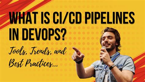 the ultimate guide to ci cd pipelines in 2025 tools trends and best