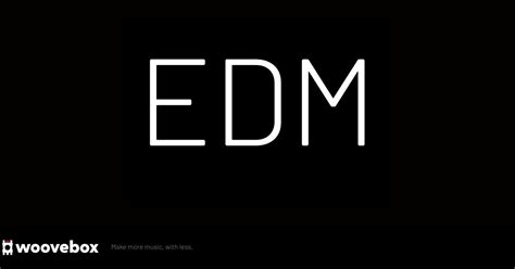Woovebox Genres EDM