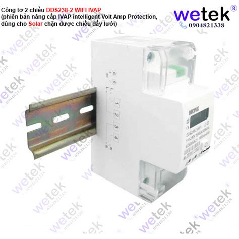 Công tơ chiều DDS WIFI IVAP cho Solar chặn đẩy lưới bảo vệ áp dòng qua APP