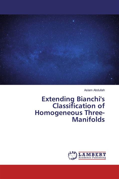 Bookscape Buy Extending Bianchis Classification Of Homogeneous Three Manifolds