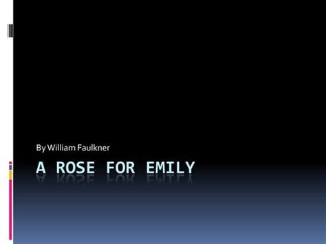 A Rose For Emily William Faulkner Questions With Answers Pdf