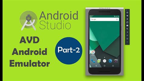 How To Setup Android Virtual Device Avd Android Emulator Part 2