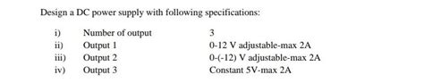 Solved Draw The Rectifier Filter And Regulator Combining Chegg Com