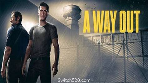 逃出生天 A Way Out同屏联机 Switch520 Switch520